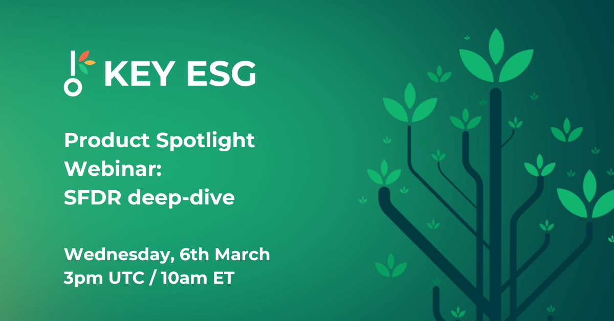 KEY ESG's March Product Spotlight Webinar: SFDR deep-dive